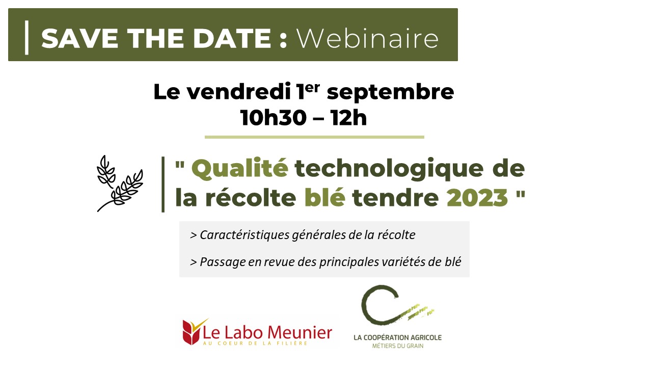 Webinaire qualité technologique de la récolte du blé tendre 2023 | La ...